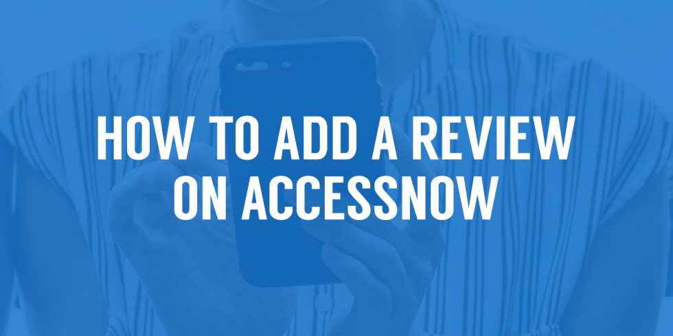 How to Add a Review on AccessNow - AccessNow
